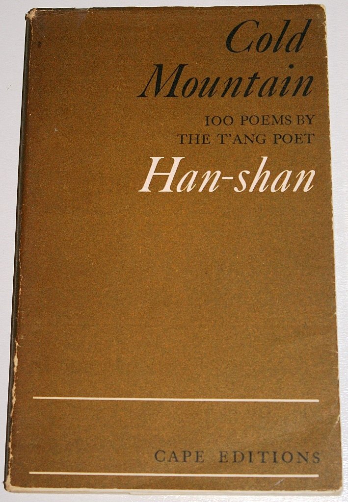 Cold Mountain: 100 Poems By The T'ang Poet (Cape Editions: 40): Han ...