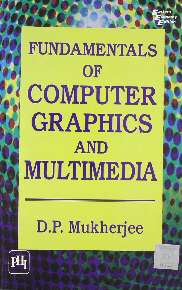 Fundamentals of Computer Graphics and Multimedia: Mukherjee ...