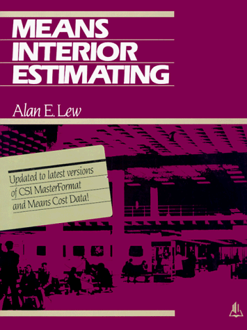 Means Interior Estimating: Lew, Alan E.: 9780876290675: Amazon.com: Books