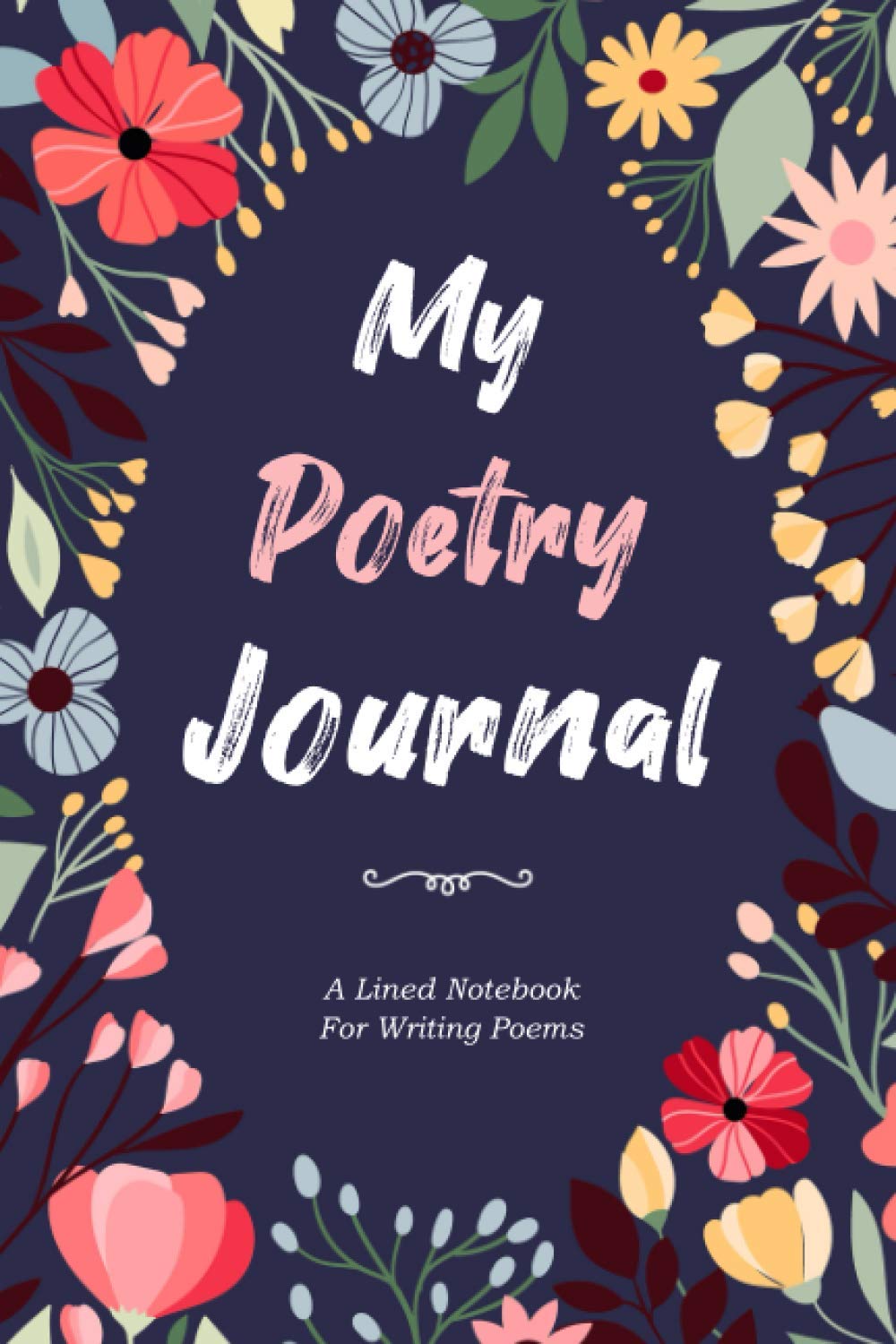 My Poetry Journal: A Lined Notebook With Prompts for Writing Poems ...