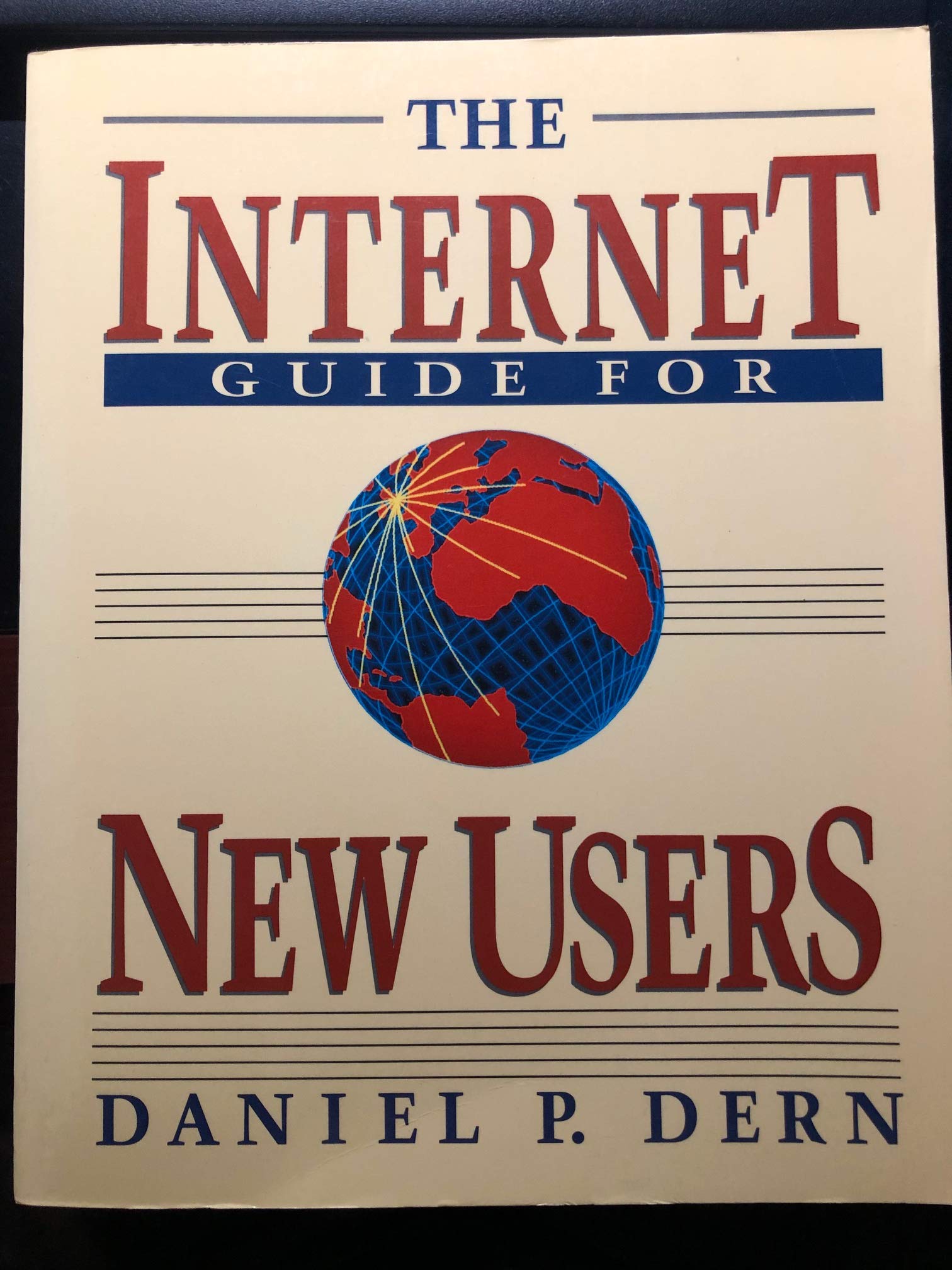 The Internet Guide for New Users: Dern, Daniel P.: 9780070165113 ...