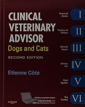 Clinical Veterinary Advisor: Dogs and Cats: 9780323068642: Medicine ...