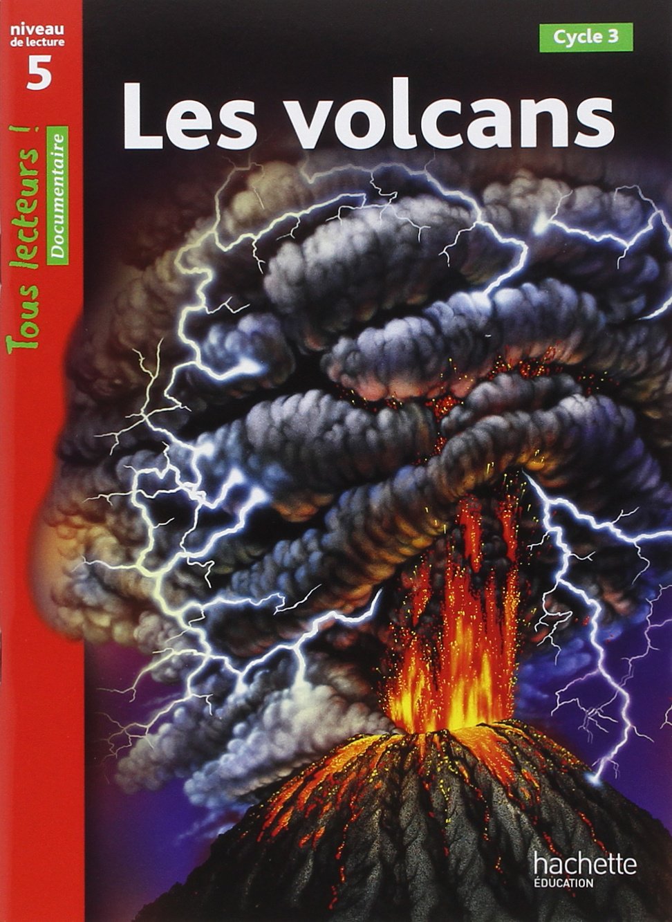 Les volcans. Niveau de lecture 5. Per la Scuola elementare : Coupe ...