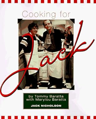 Cooking for Jack: Baratta, Tommy, Baratta, Marylou, Nicholson, Jack ...