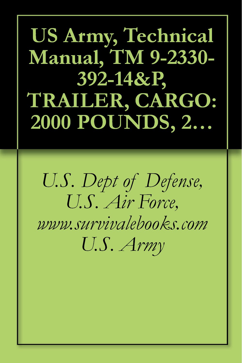 Amazon.com: US Army, Technical Manual, TM 9-2330-392-14&P, TRAILER ...