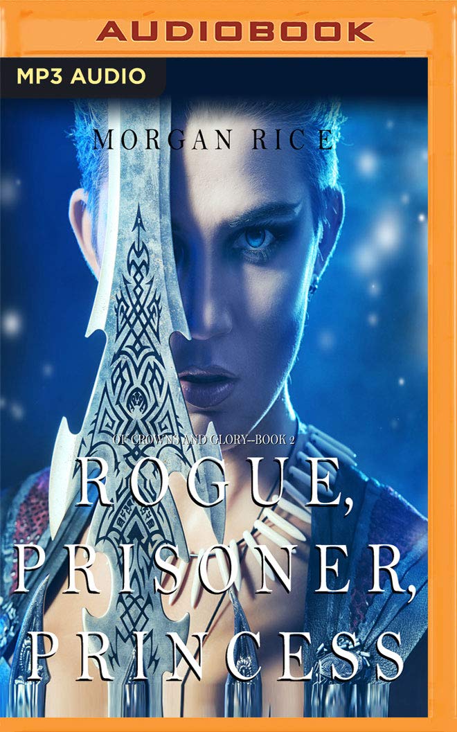 Publication: Rogue, Prisoner, Princess