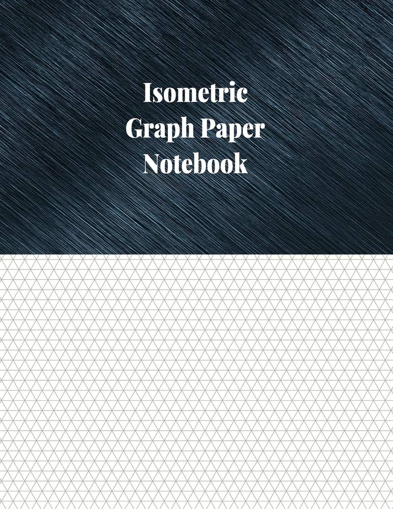Amazon.com: Isometric Graph Paper Notebook: 1/4 Inch Isometric Ruled ...