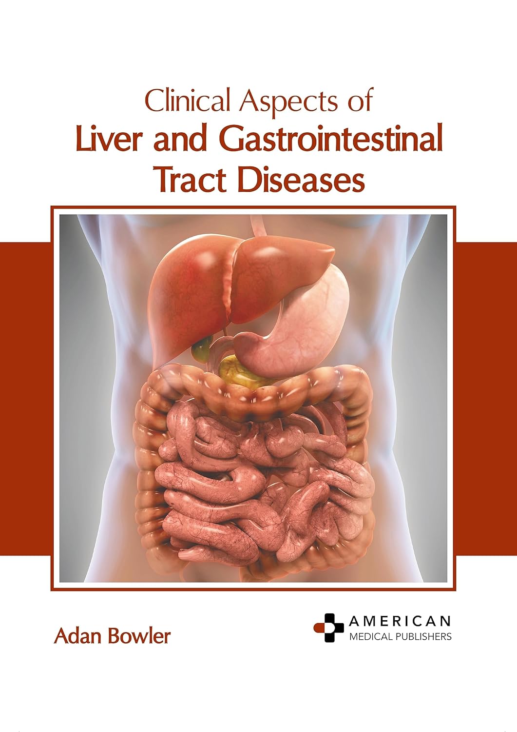 Clinical Aspects of Liver and Gastrointestinal Tract Diseases: Bowler ...