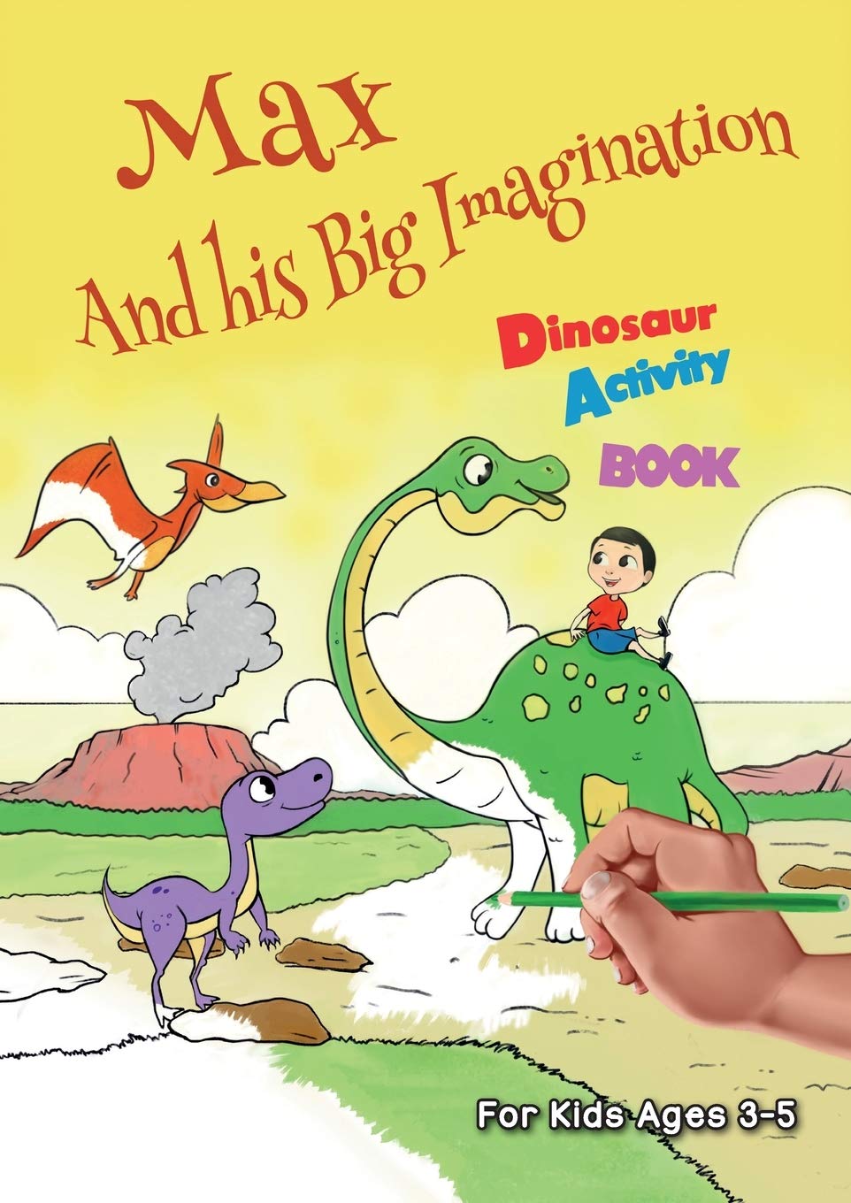 Max And his Big Imagination - Dinosaur Activity Book: Metge, Chrissy ...