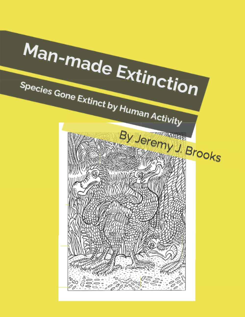 Man-made Extinction: Species Gone Extinct by Human Activity: Brooks ...