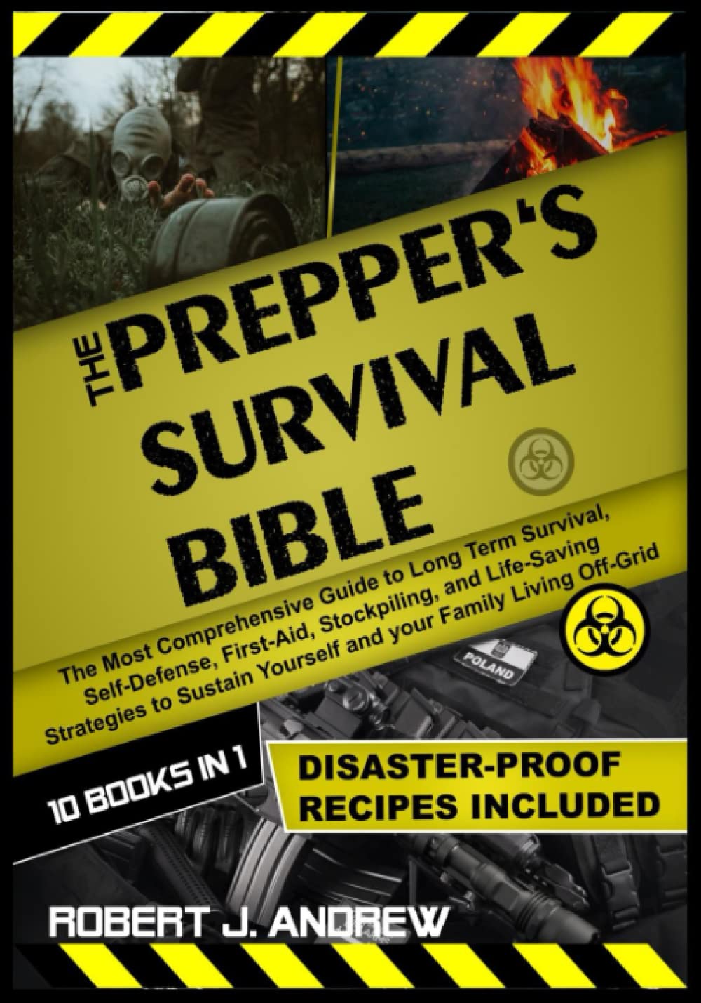 The Prepper’s Survival Bible: 10 Books in 1: The Most Comprehensive ...
