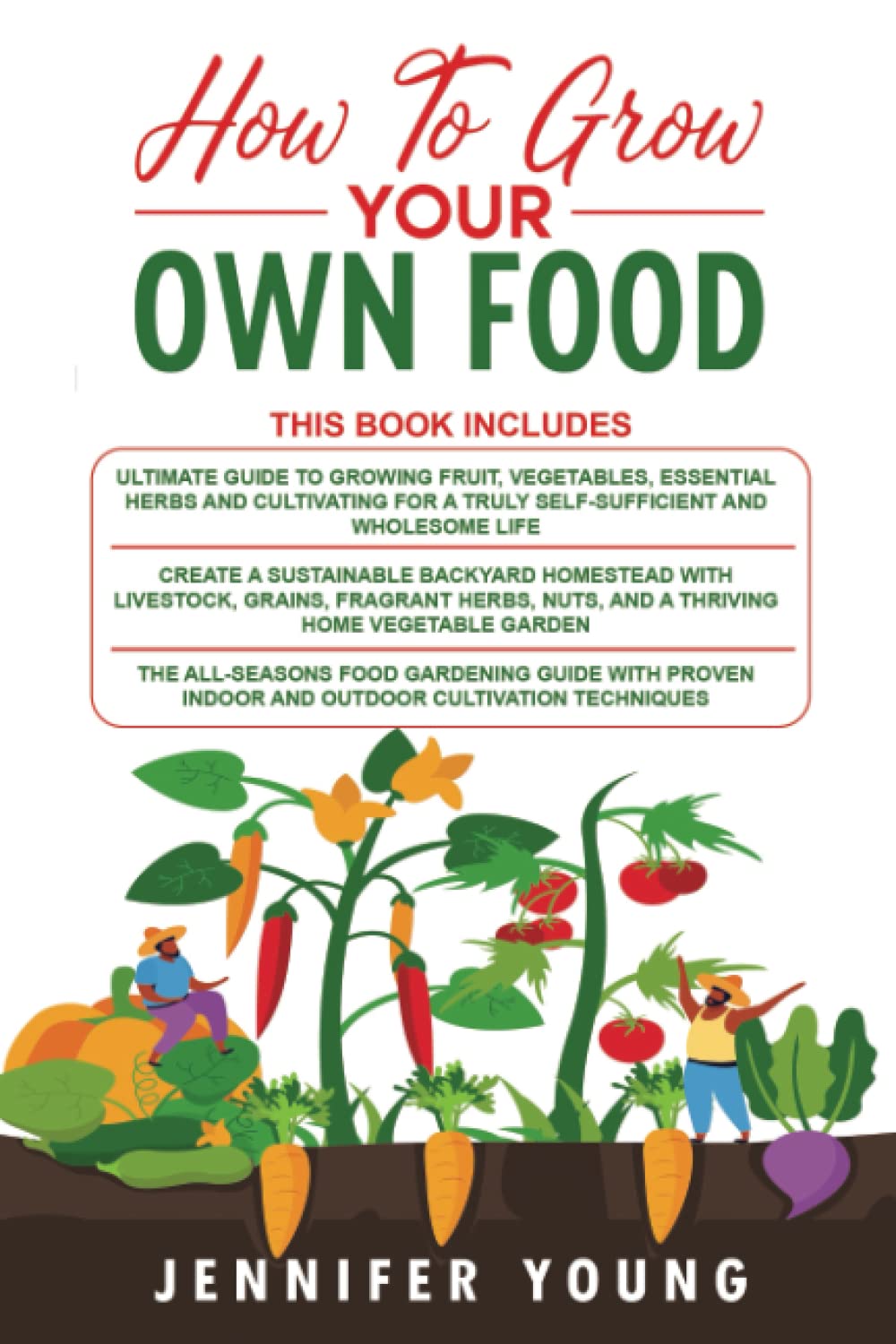 How To Grow Your Own Food: 3 Books In 1-Ultimate Guide to Growing Fruit ...