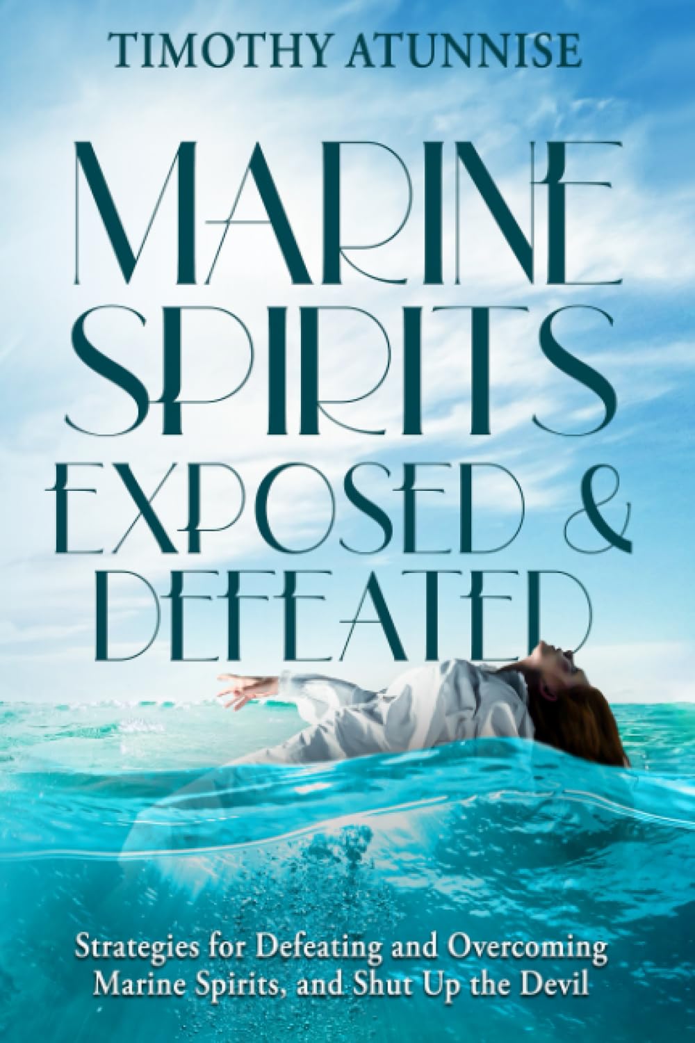 Marine Spirits Exposed and Defeated: Strategies for Defeating and ...