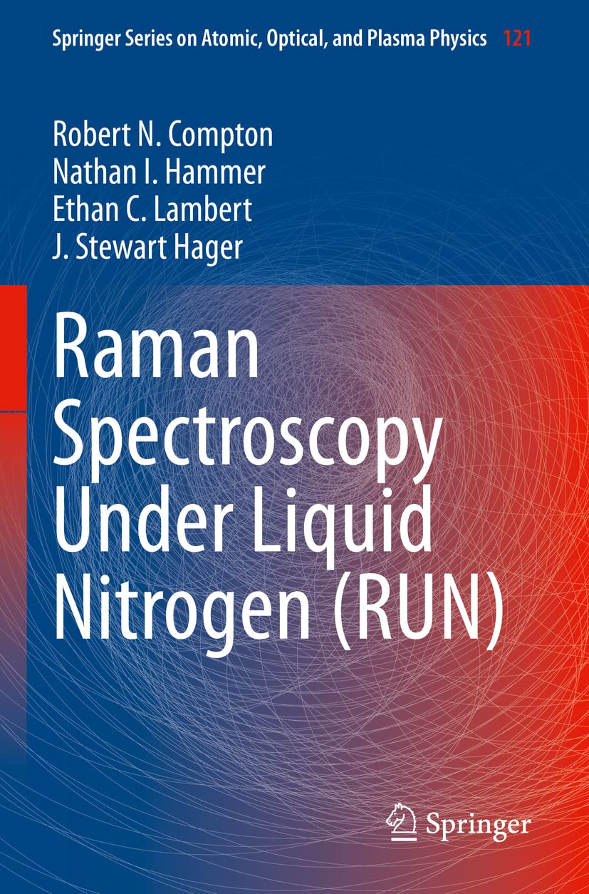 Buy Raman Spectroscopy Under Liquid Nitrogen (RUN): 121 (Springer ...