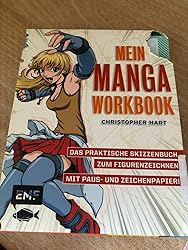 Mein Manga-Workbook: Das praktische Skizzenbuch zum Figurenzeichnen : Hart, Christopher, Eichler ...