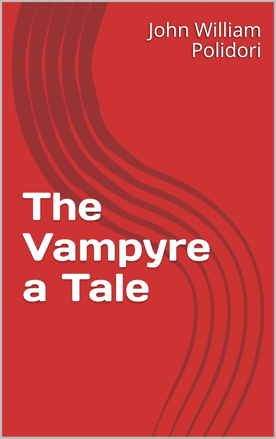 The Vampyre a Tale - Kindle edition by Polidori , John William ...