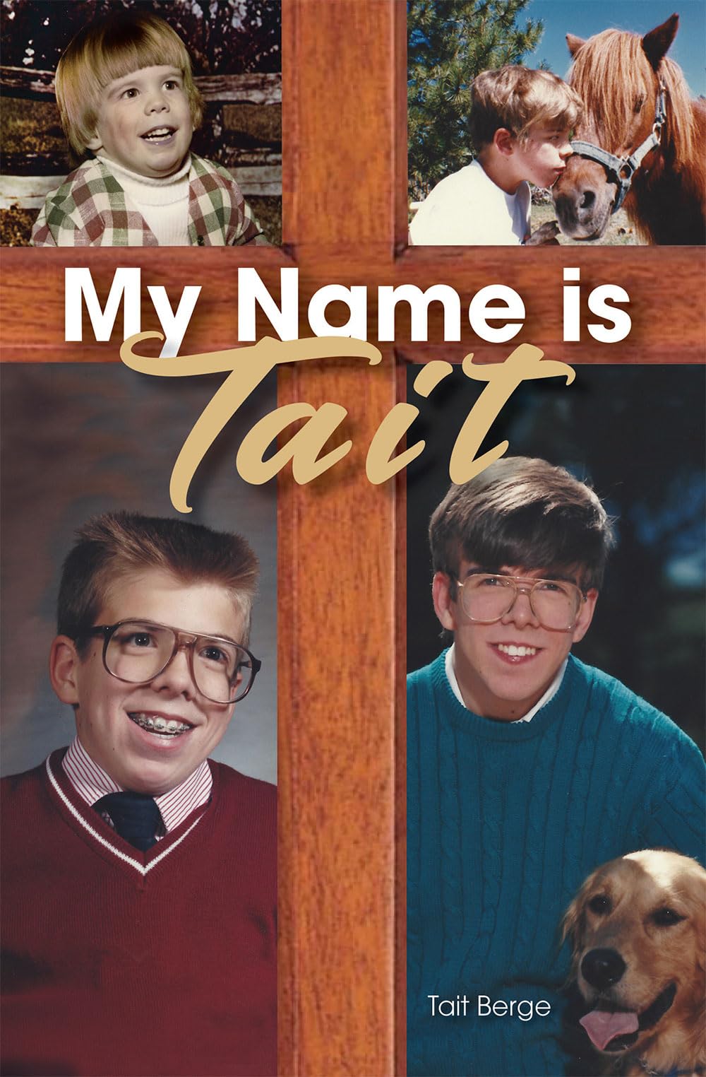 My Name is Tait: Tait Berge: 9781716921896: Amazon.com: Books