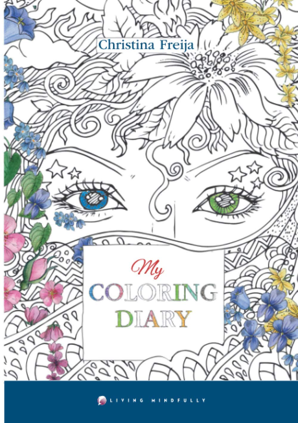 Amazon.com: My Coloring Diary: 9789526651095: Freija, Christina: Books