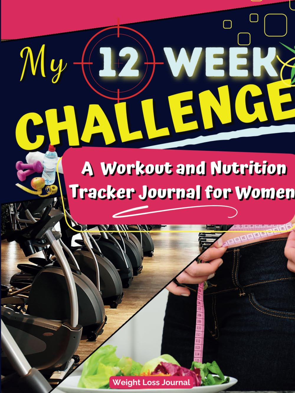 Weight Loss Journal: Diary For Daily Diet And Exercises Tracking – 12 ...