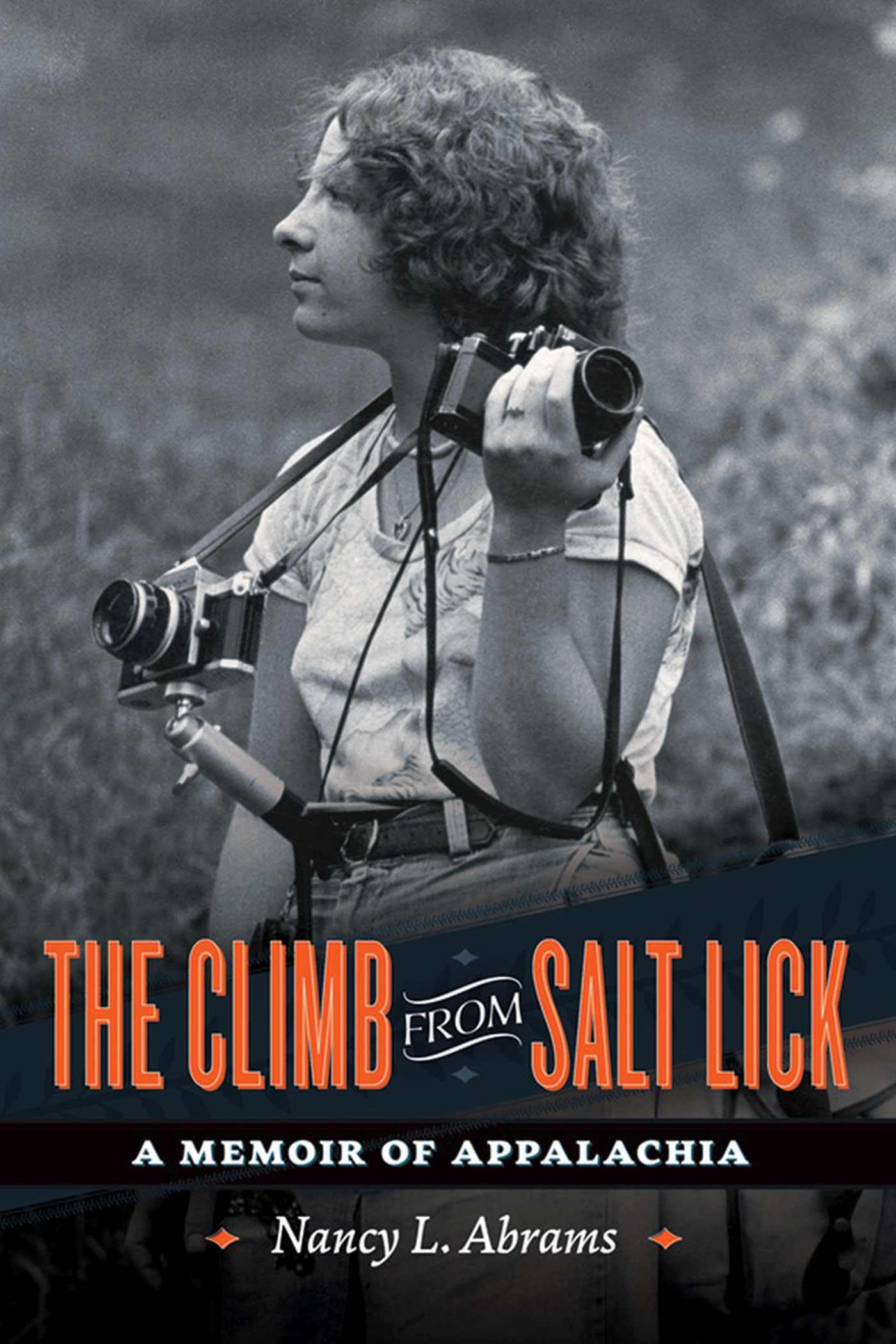 The Climb from Salt Lick: A Memoir of Appalachia: Abrams, Nancy L ...