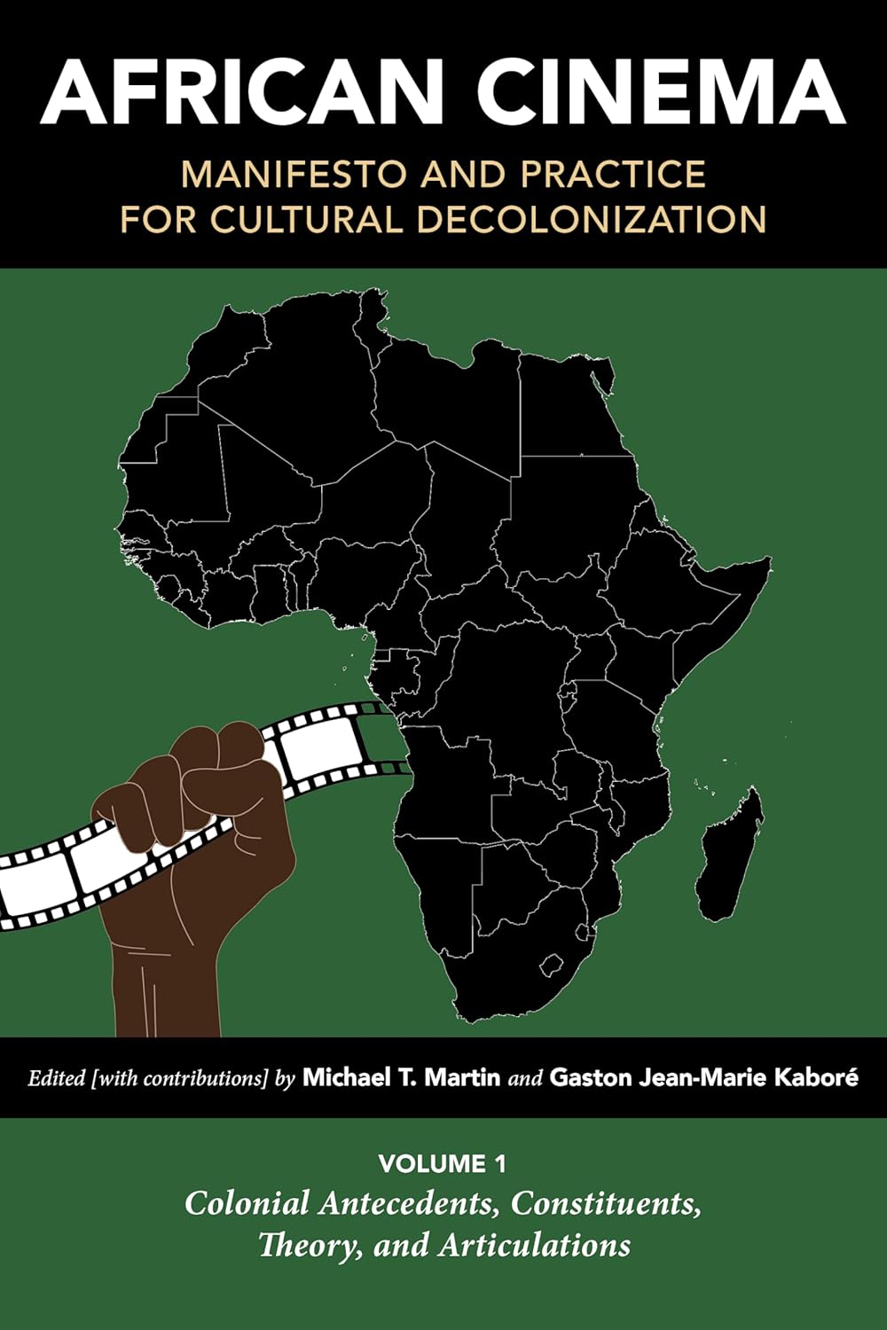 African Cinema: Manifesto and Practice for Cultural Decolonization ...