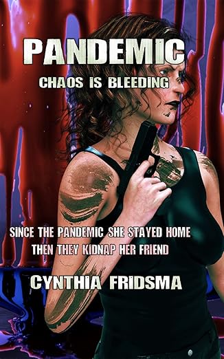 Amazon.com: Pandemic: Chaos is Bleeding (The Nightbird series) eBook : Fridsma, Cynthia: Books