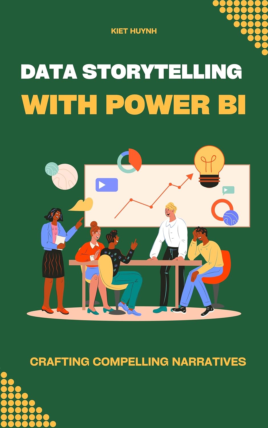 Amazon.com: Data Storytelling with Power BI Crafting Compelling ...