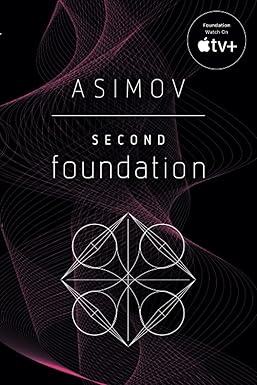 Second Foundation: Asimov, Isaac: 9780553382594: Amazon.com: Books