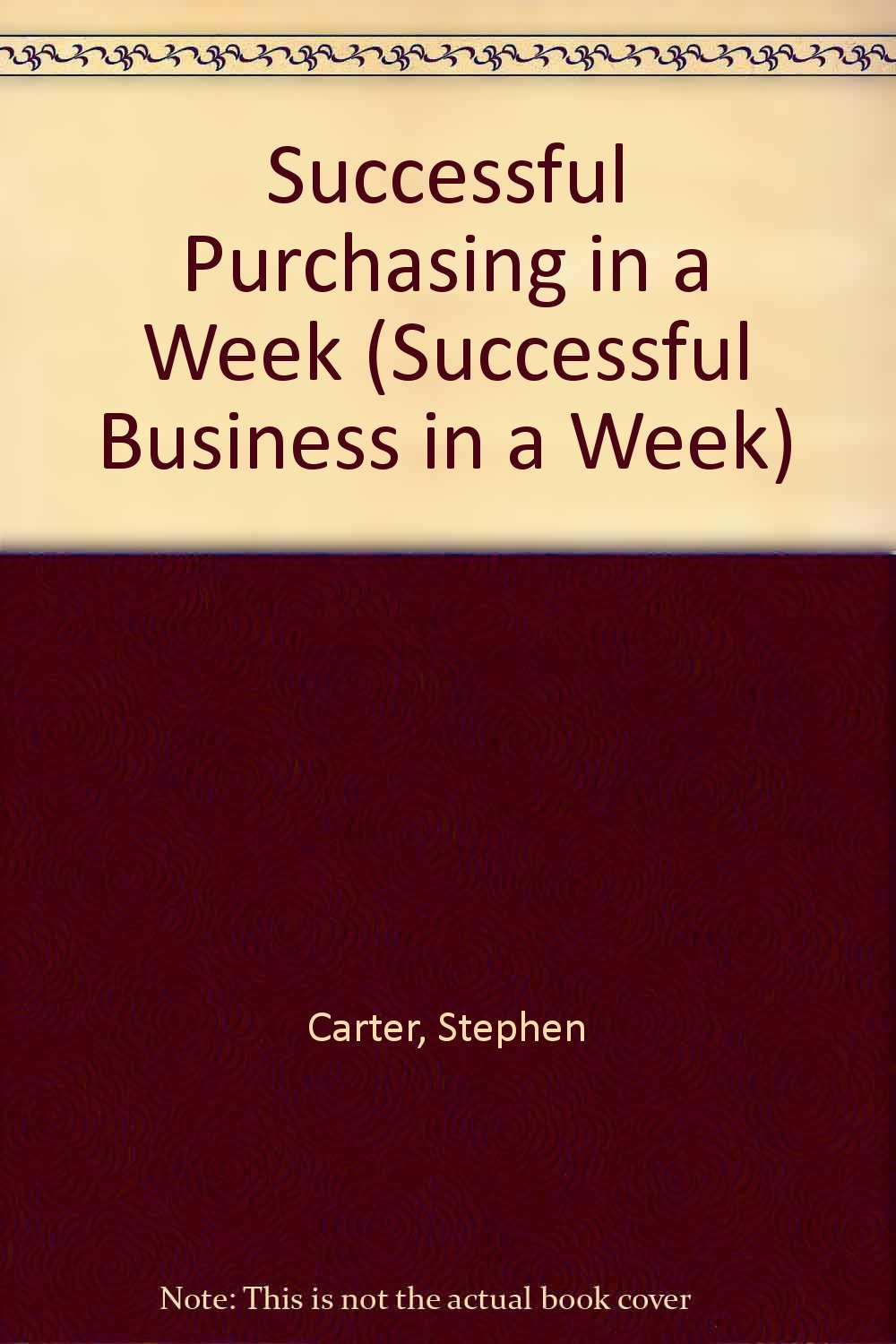 Successful Purchasing in a Week (Successful Business in a Week ...