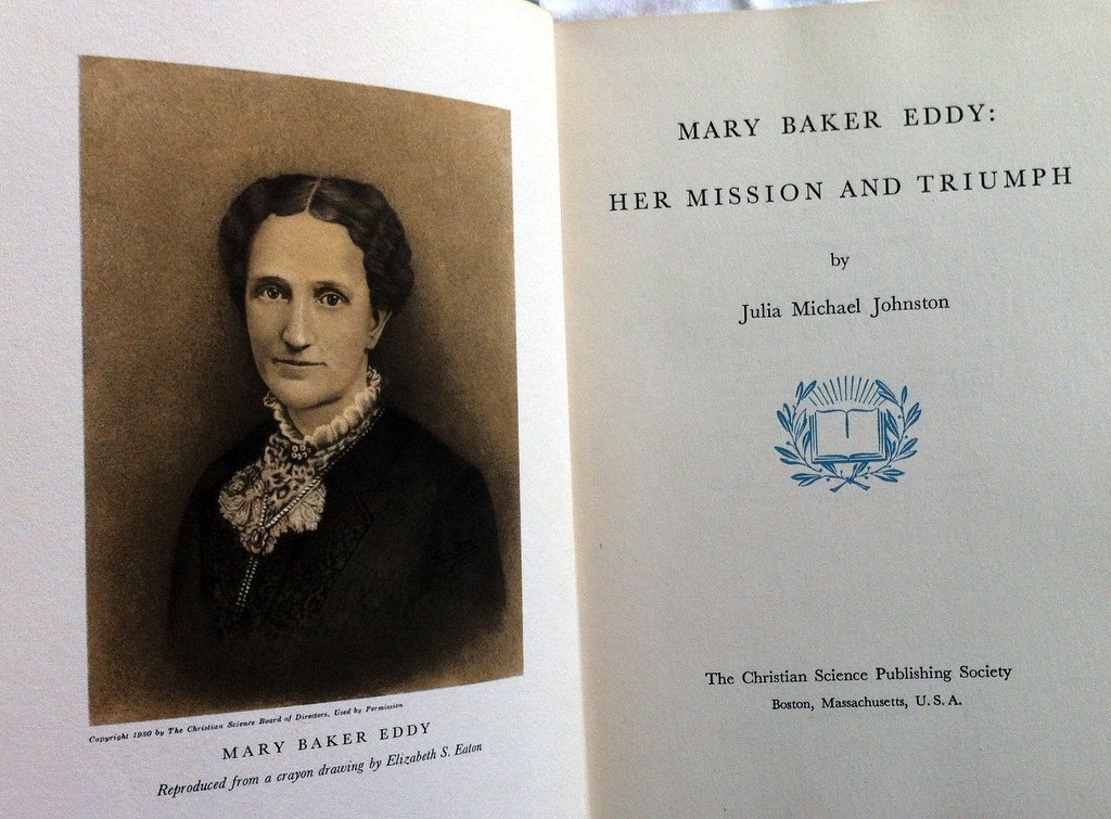 Mary Baker Eddy: Her Mission & Triumph: johnston, julia: 9780875103457 ...