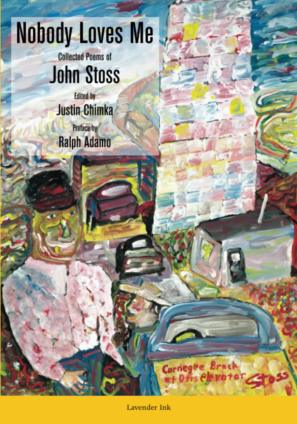 Nobody Loves Me: Stoss, John, Chimka, Justin, Adamo, Ralph ...