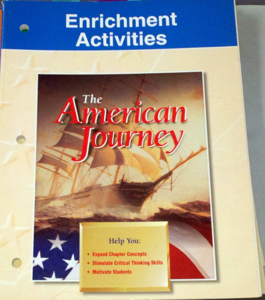 Enrichment Activities The American Journey Glencoe McGraw Hill: Glencoe ...