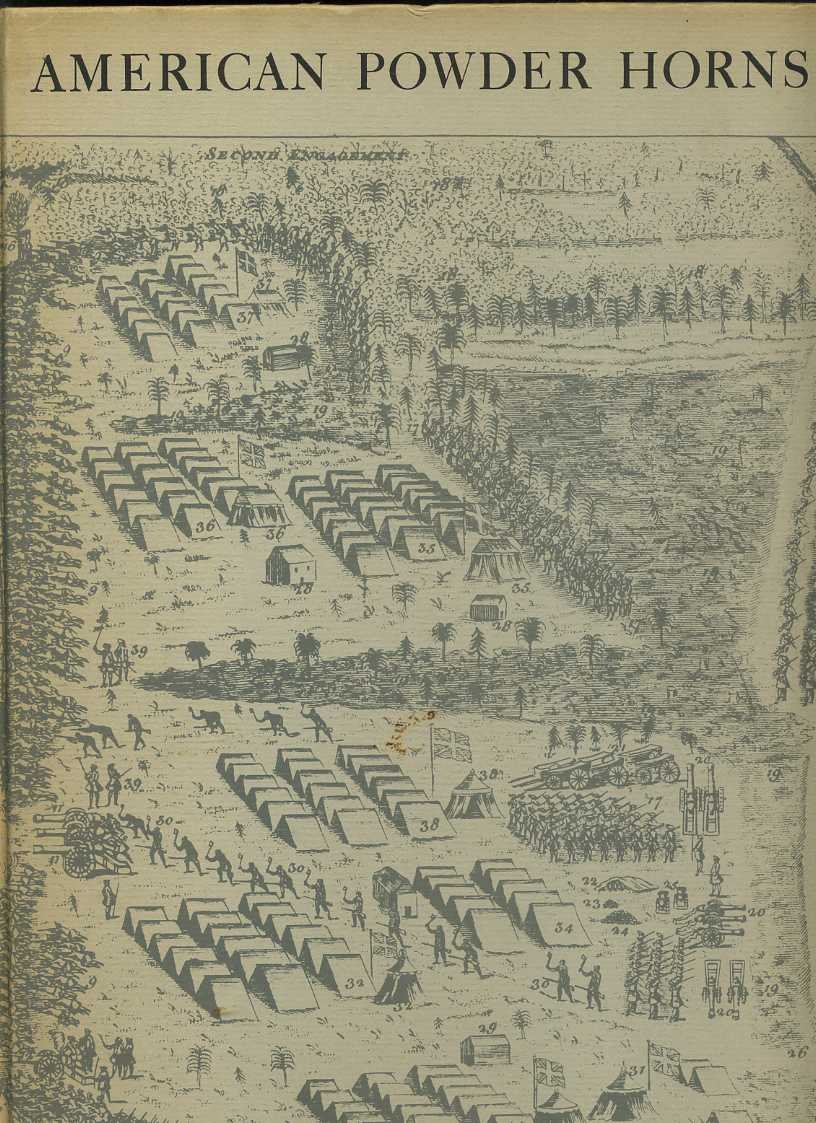 American Engraved Powder Horns: A Study Based on the J.H. Grenville ...