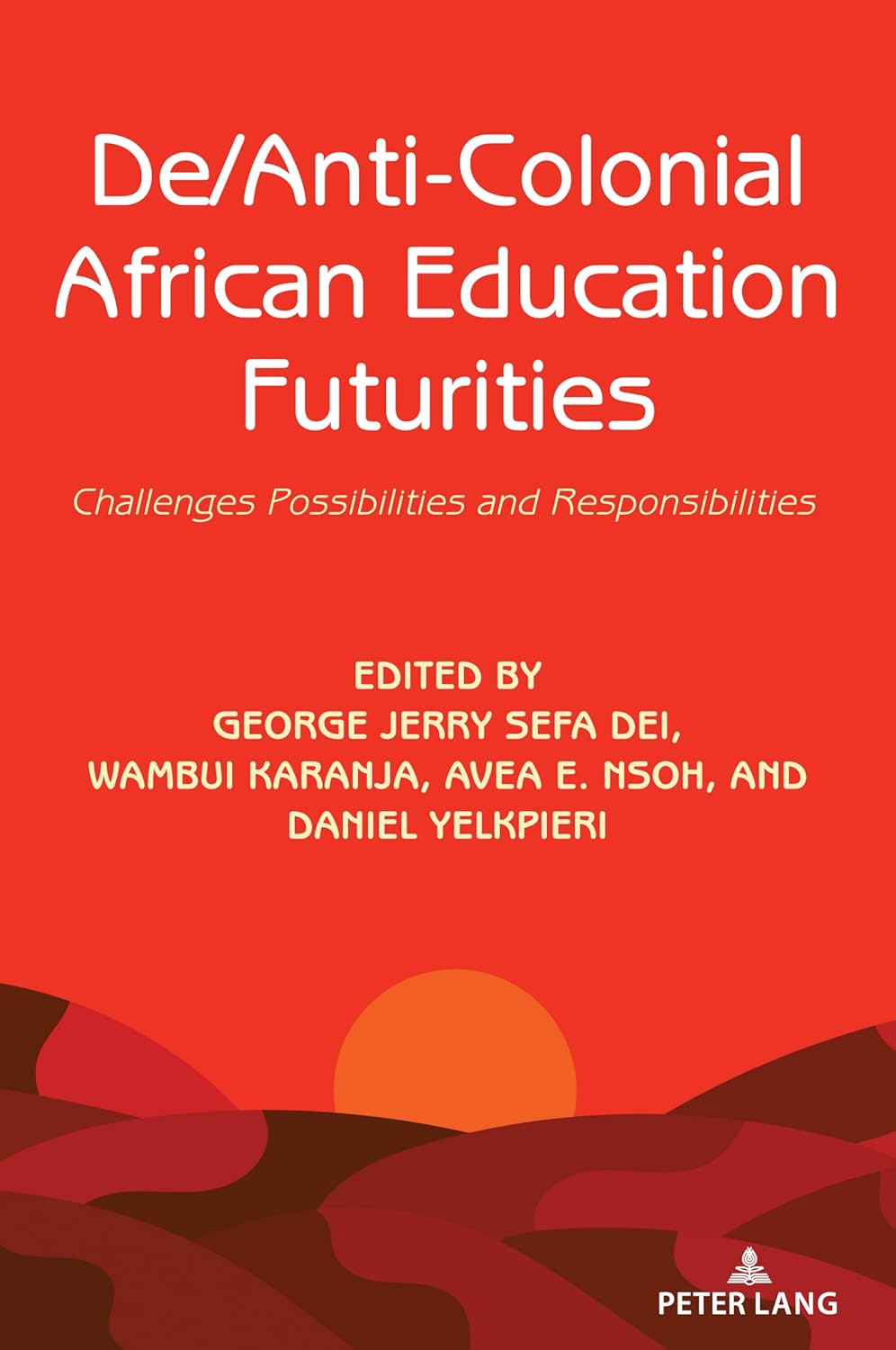 Amazon.com: De/Anti-Colonial African Education Futurities: Challenges ...