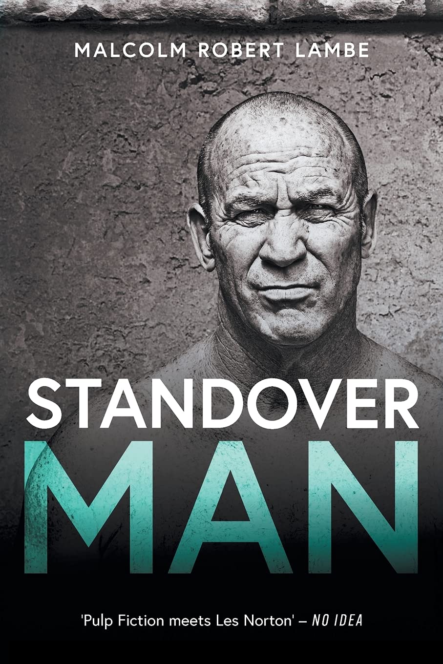 Amazon.com: Standover Man: 9781922527462: Lambe, Malcolm: Books