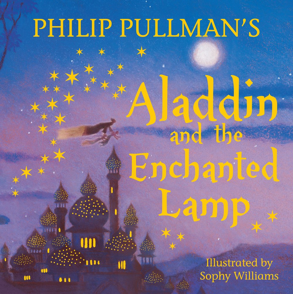 Aladdin and the Enchanted Lamp: Pullman, Philip: 9781407117386: Amazon ...
