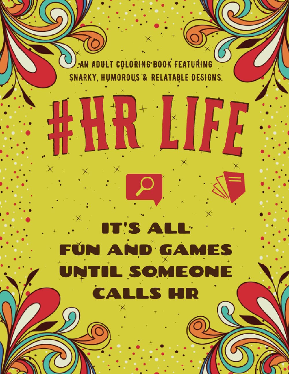 HR Life Coloring Book: An Adult Coloring Book Featuring Funny, Humorous ...