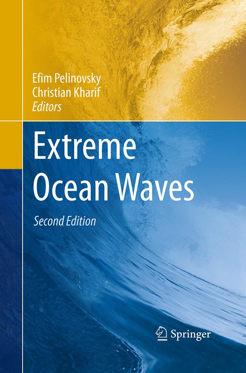 Extreme Ocean Waves: Pelinovsky, Efim, Kharif, Christian: 9783319330952 ...