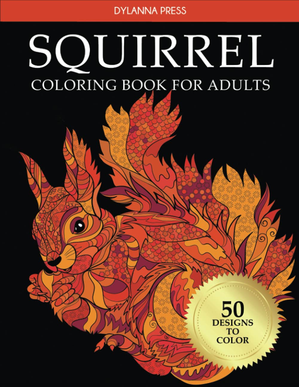 Amazon.com: Squirrel Coloring Book for Adults: 9781647901325: Dylanna ...