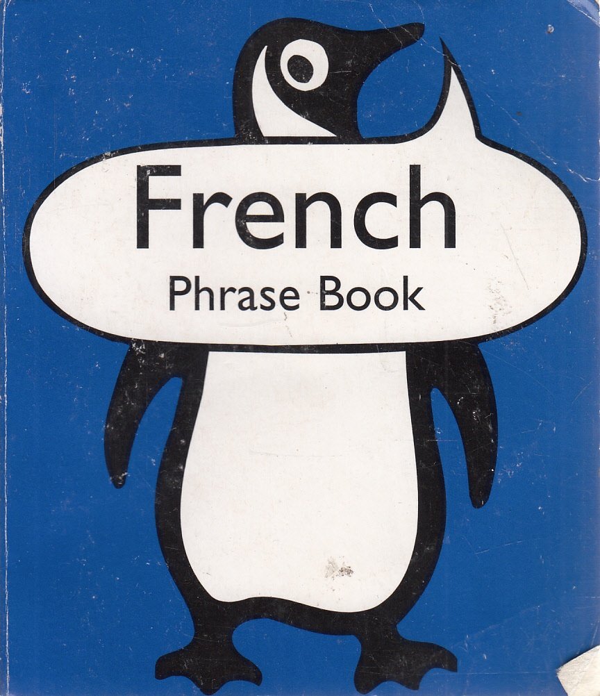 French Phrase Book (Penguin Popular Reference) (English and French ...