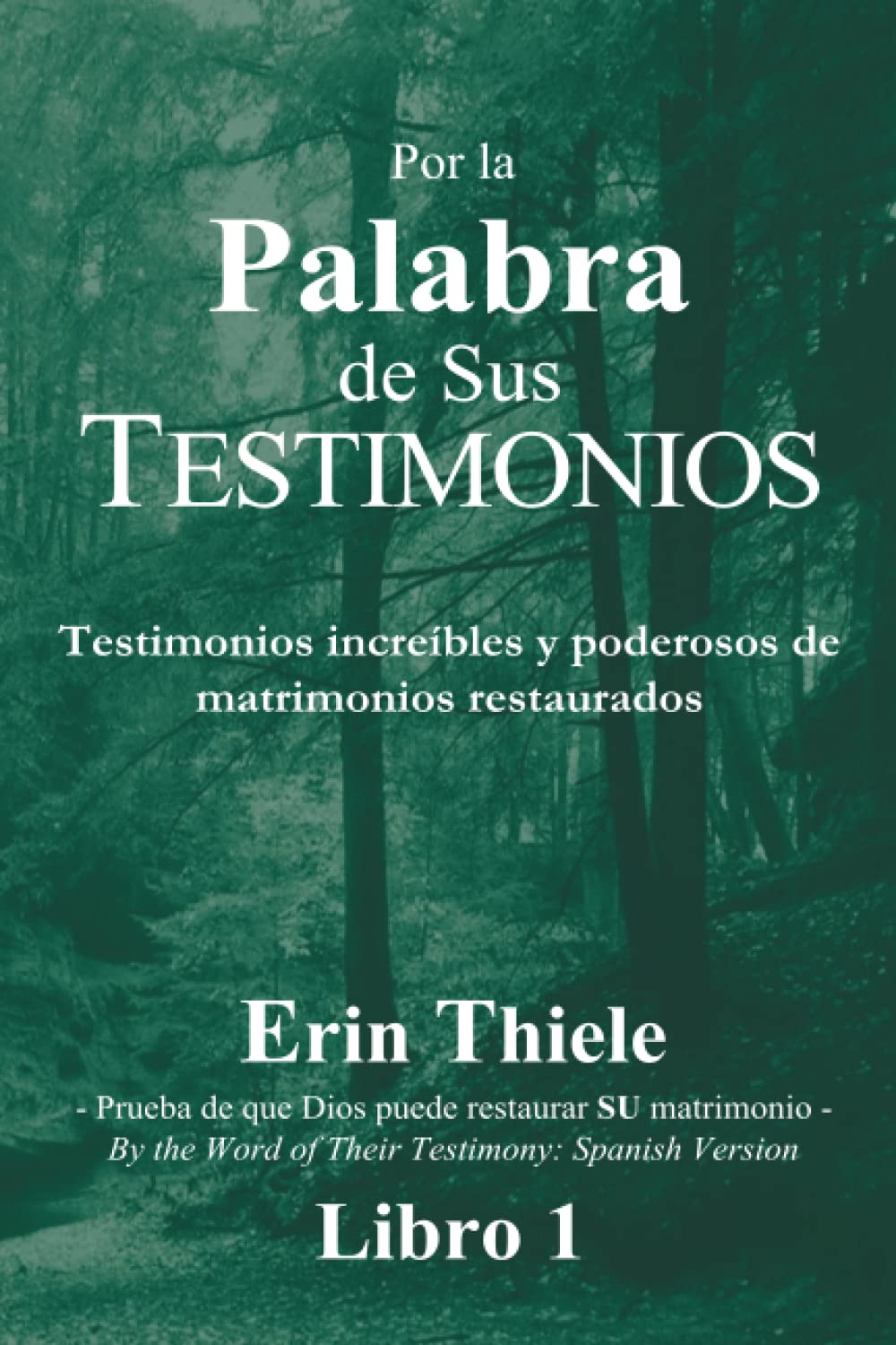 Amazon.com: Por la Palabra de Sus Testimonios: Increíbles y Poderosos ...
