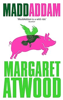 MaddAddam (The Maddaddam Trilogy): Amazon.co.uk: Atwood, Margaret ...