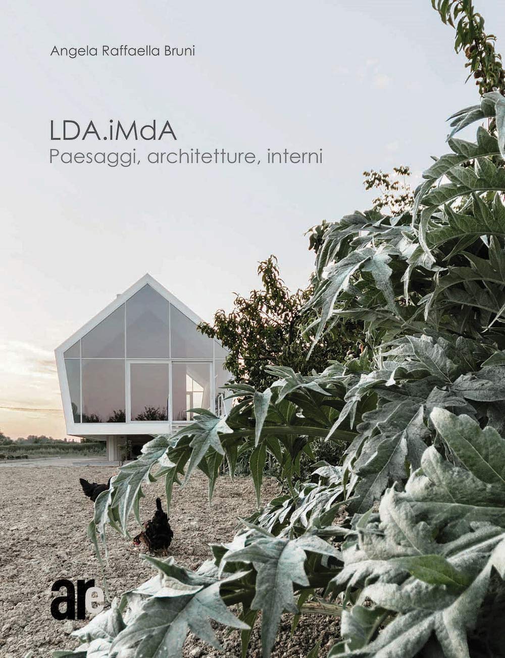 LDA.iMdA. Paesaggi, architetture, interni. Ediz. italiana e inglese ...