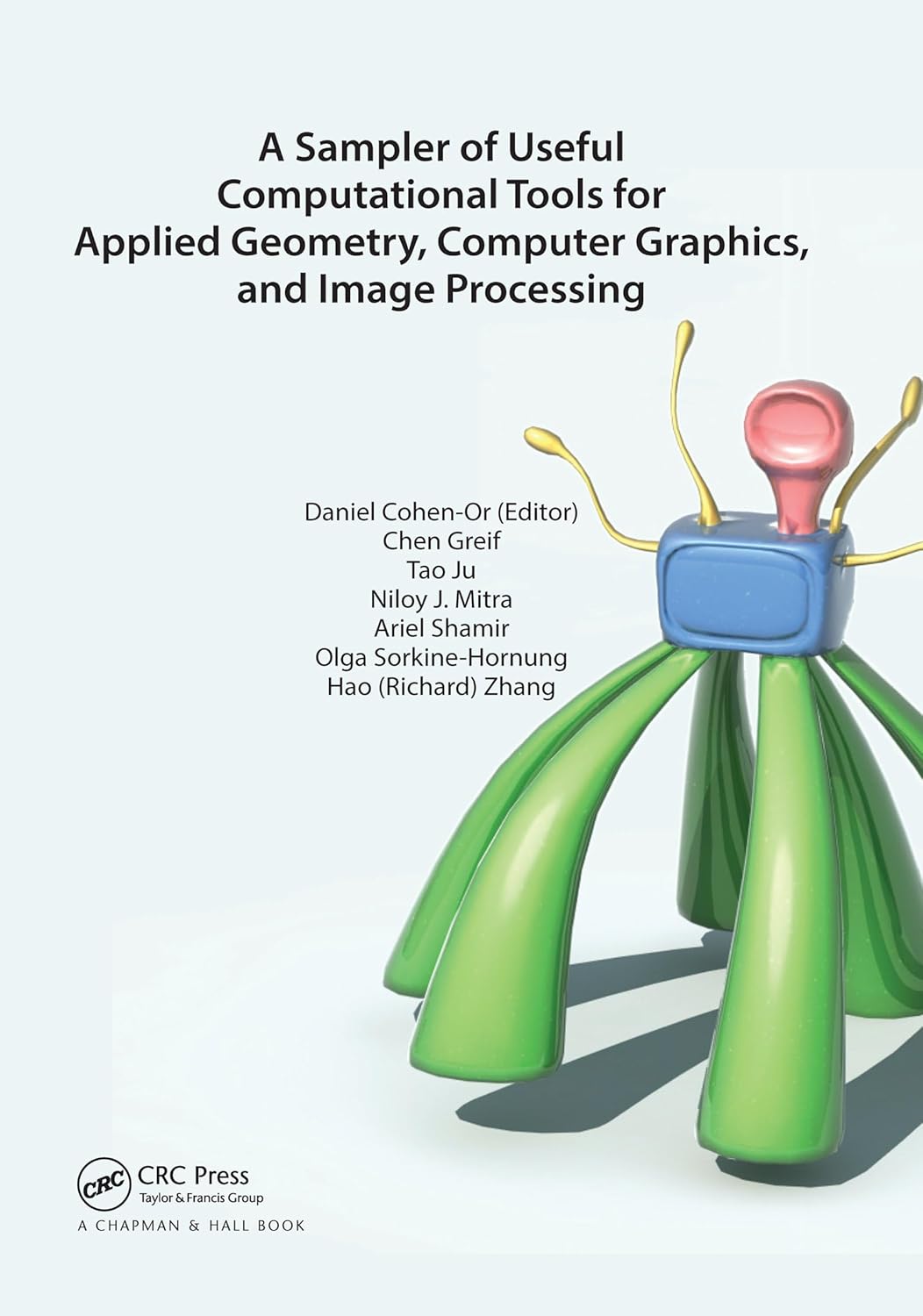A Sampler of Useful Computational Tools for Applied Geometry, Computer ...