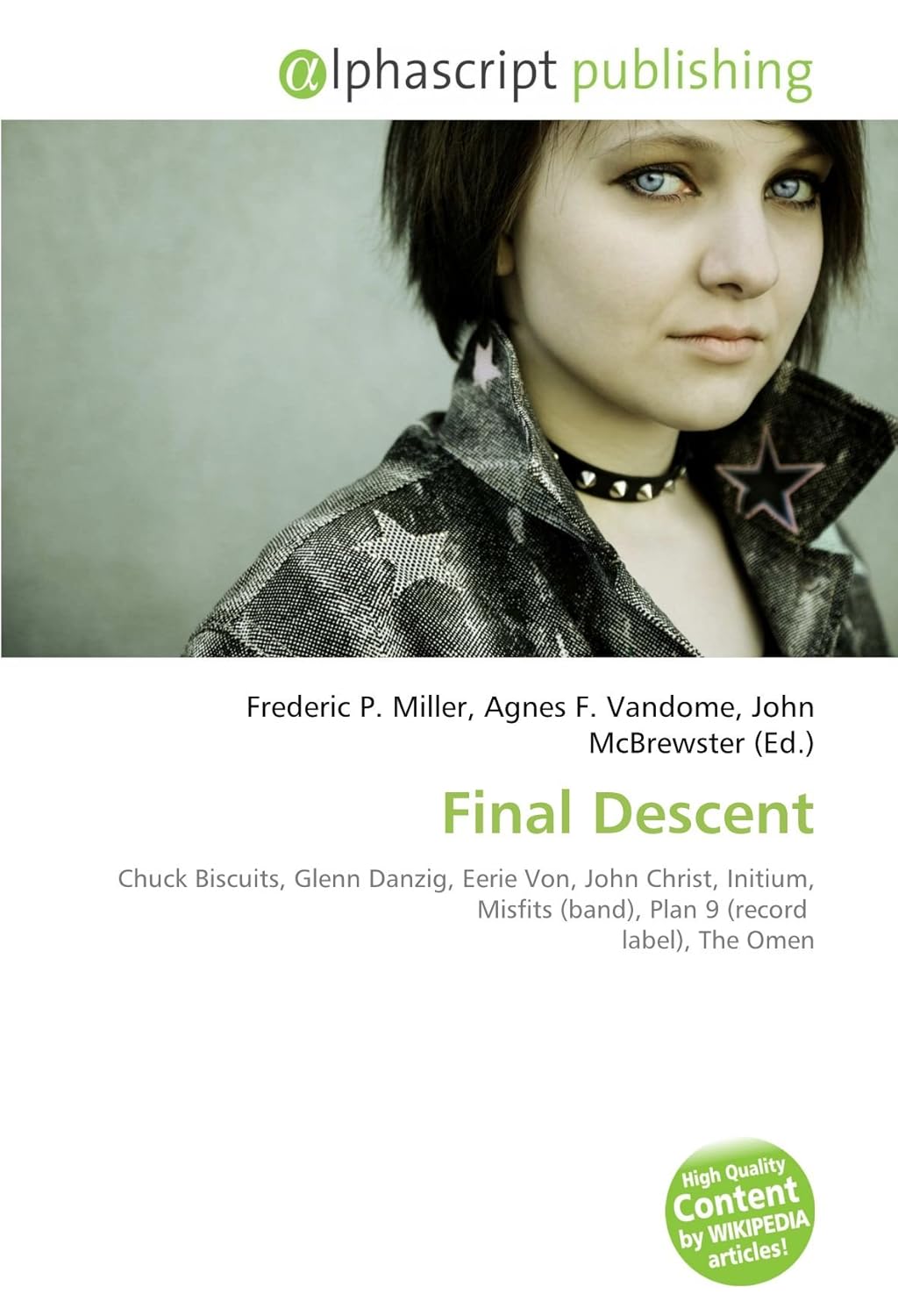 Final Descent: Chuck Biscuits, Glenn Danzig, Eerie Von, John Christ ...