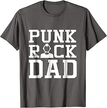 Amazon.com: Punk Rock Dad - Shirts for Dad - Father's Day 2019 Gift ...