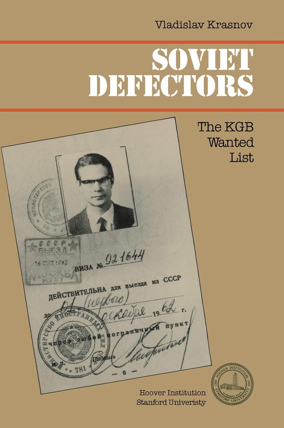 Soviet Defectors: The KGB Wanted List (Hoover Institution Press ...