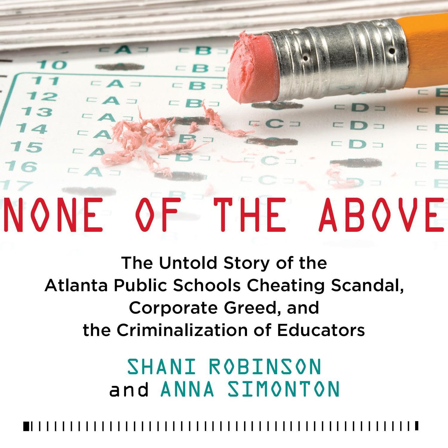 Amazon.com: None of the Above: The Untold Story of the Atlanta Public ...