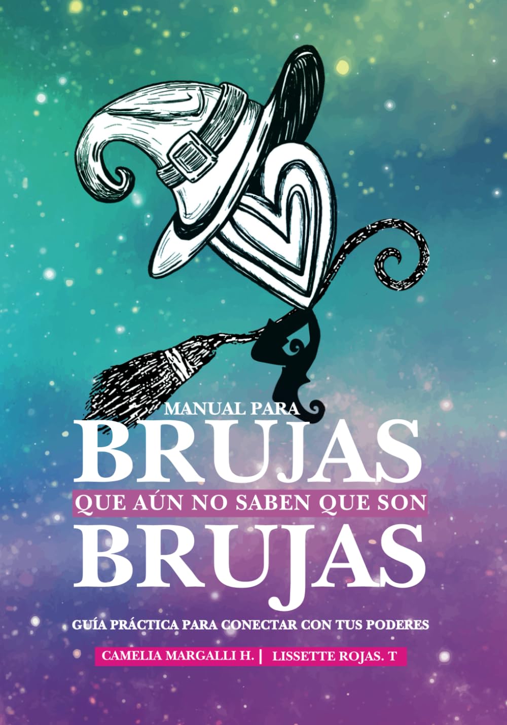 Manual para brujas que aun no saben que son brujas (Spanish Edition ...