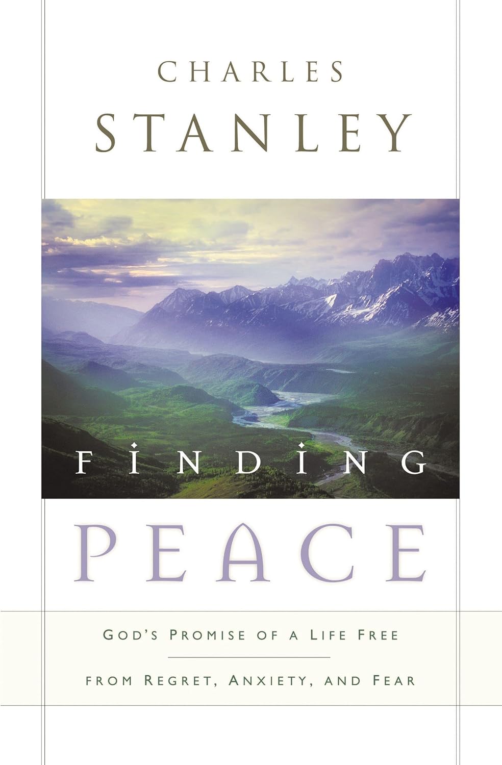 Finding Peace: God's Promise of a Life Free from Regret, Anxiety, and ...
